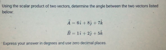Solved Using the scalar product of two vectors, determine | Chegg.com