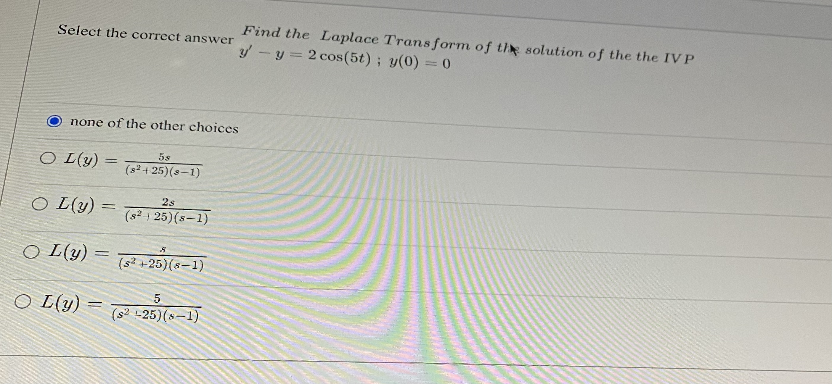 Solved Select the correct answer Find the Laplace Transform | Chegg.com