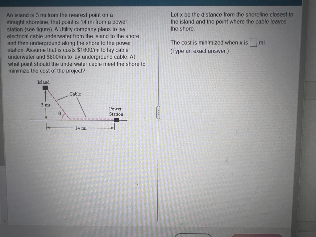 Solved An island is 3mi from the nearest point on a Let x be | Chegg.com