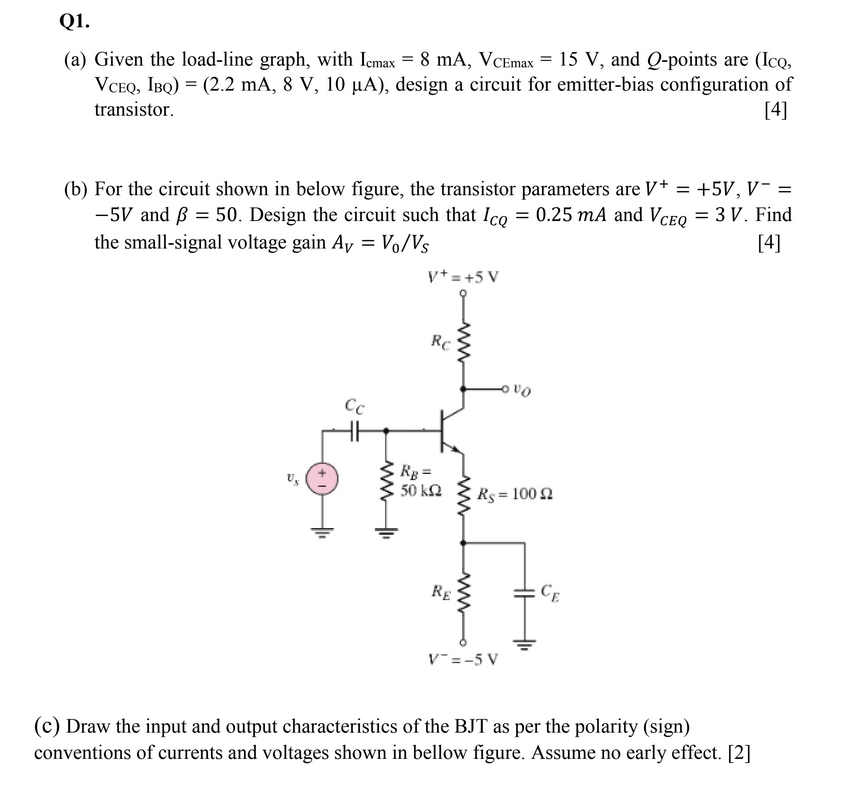 [Solved]: (a) Given the load-line graph, with Icmax=8mA,VCE