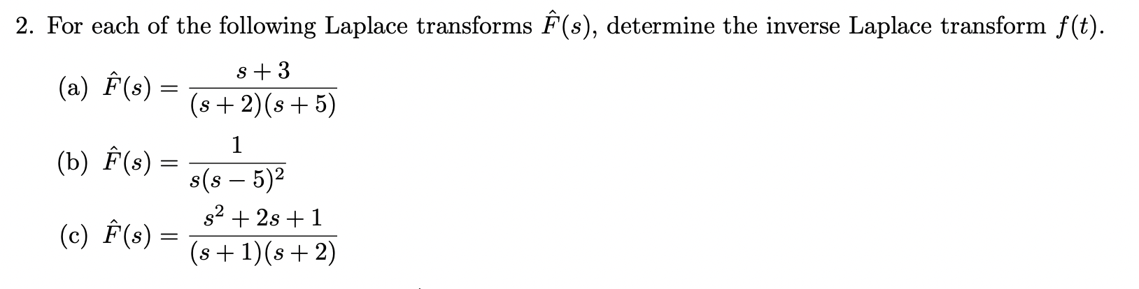 Solved 2. For each of the following Laplace transforms | Chegg.com