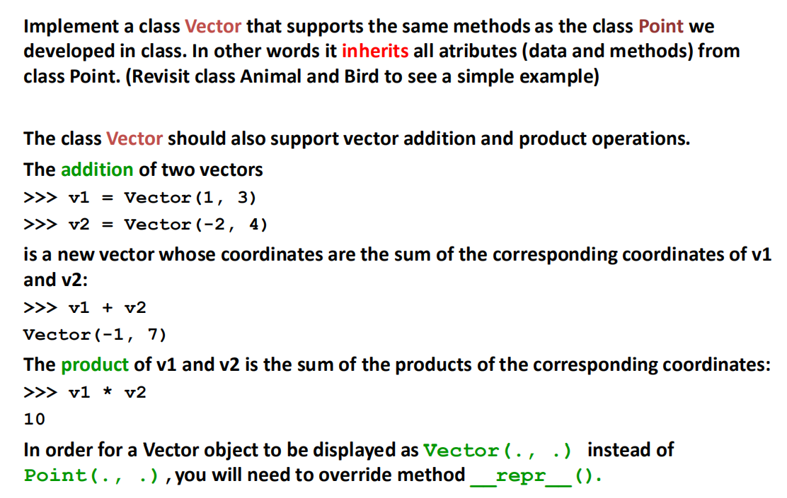 Solved Implement a class Vector that supports the same | Chegg.com