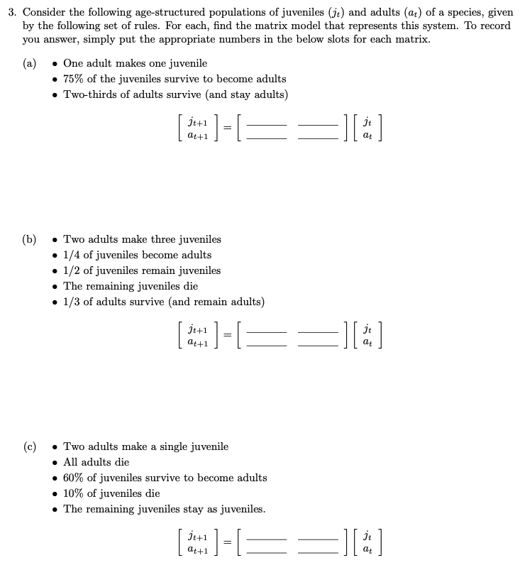 Solved 3. Consider the following age-structured populations | Chegg.com