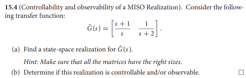 Solved 15.4 (Controllability and observability of a MISO | Chegg.com