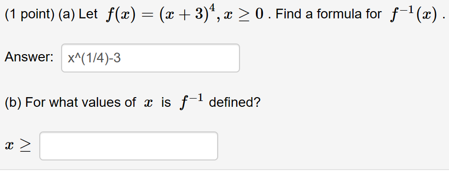 Solved (1 ﻿point) (a) ﻿Let f(x)=(x+3)4,x≥0. ﻿Find a formula | Chegg.com