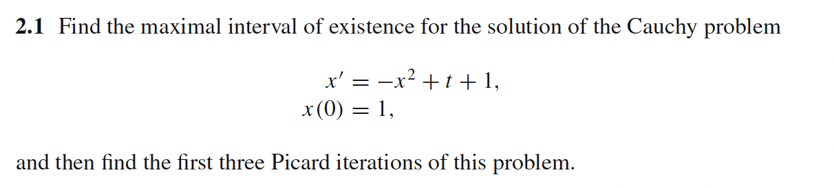 Solved 2.1 Find the maximal interval of existence for the | Chegg.com