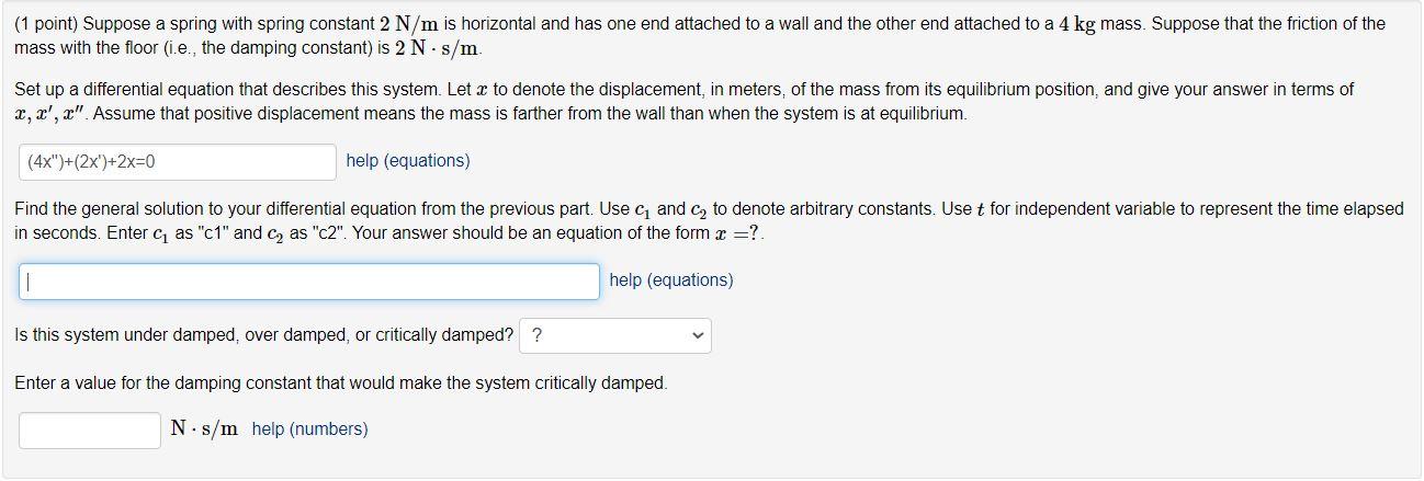 Solved 1 Point Suppose A Spring With Spring Constant 2 N M