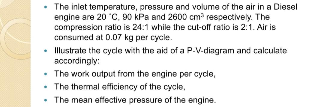 Solved - The inlet temperature, pressure and volume of the | Chegg.com