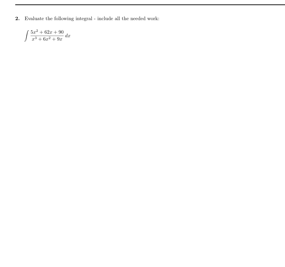 Solved 2. Evaluate the following integral - include all the | Chegg.com