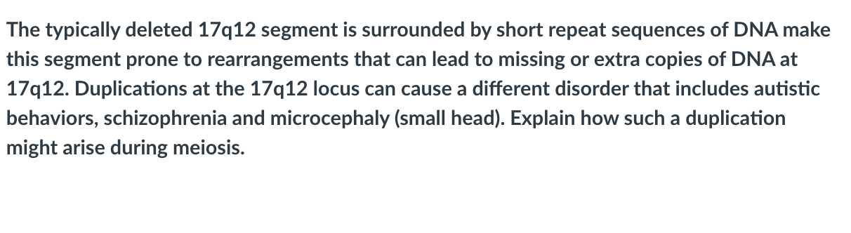 17q12 deletion syndrome in humans is a rare disorder | Chegg.com