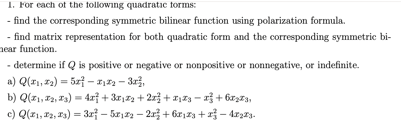 Solved 1. For each of the following quadratic forms: find | Chegg.com Solved 1. For each of the following quadratic forms: find | Chegg.com