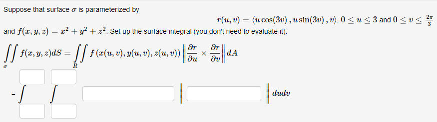 Solved Suppose that surface o is parameterized by r(u, v) = | Chegg.com