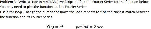 Solved Problem 3 Write A Code In Matlab Live Script To 2529