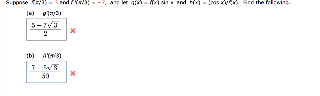 Solved Suppose f(r/3) = 3 and f '(T/3) =-7, and let g(x)-fx) | Chegg.com