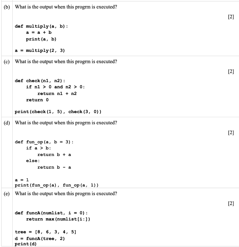 Solved (b) What is the output when this progrm is executed? | Chegg.com