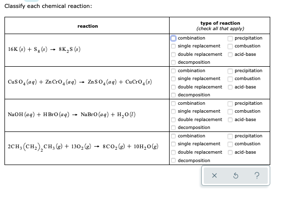Solved Classify each chemical reaction: reaction 16K (s) + | Chegg.com