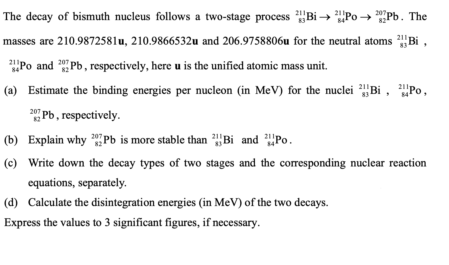 Solved 211 211- The decay of bismuth nucleus follows a | Chegg.com