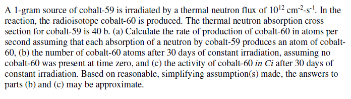 Solved A 1-gram source of cobalt-59 is irradiated by a | Chegg.com