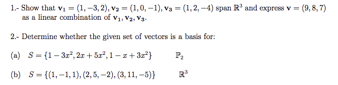 Solved 1.- Show that vı = 1, -3,2), V2 = (1, 0, -1), V3 = | Chegg.com