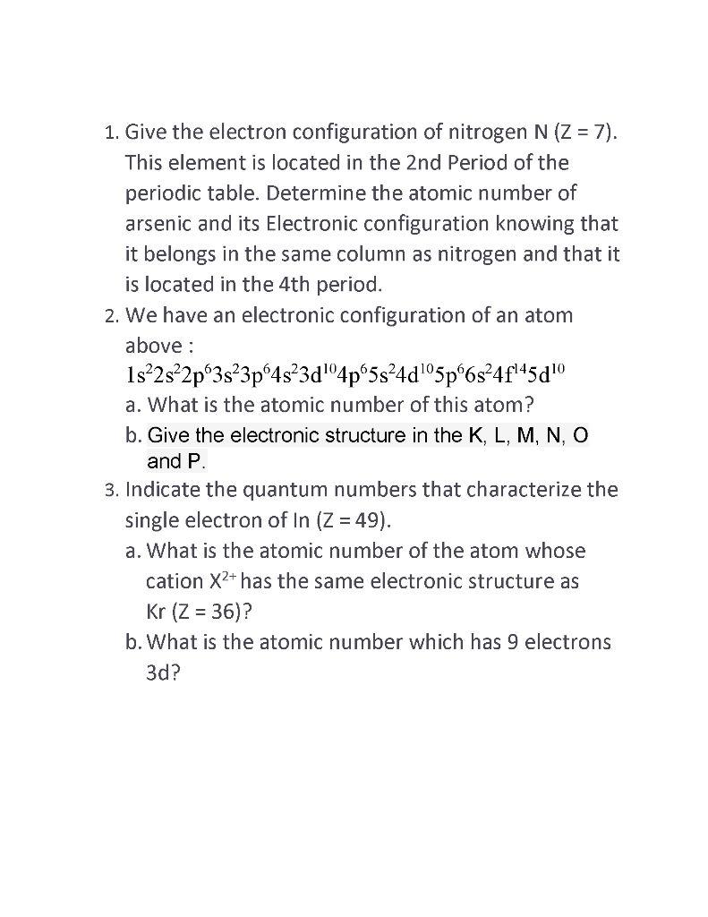 Solved 1. Give the electron configuration of nitrogen N (Z = | Chegg.com
