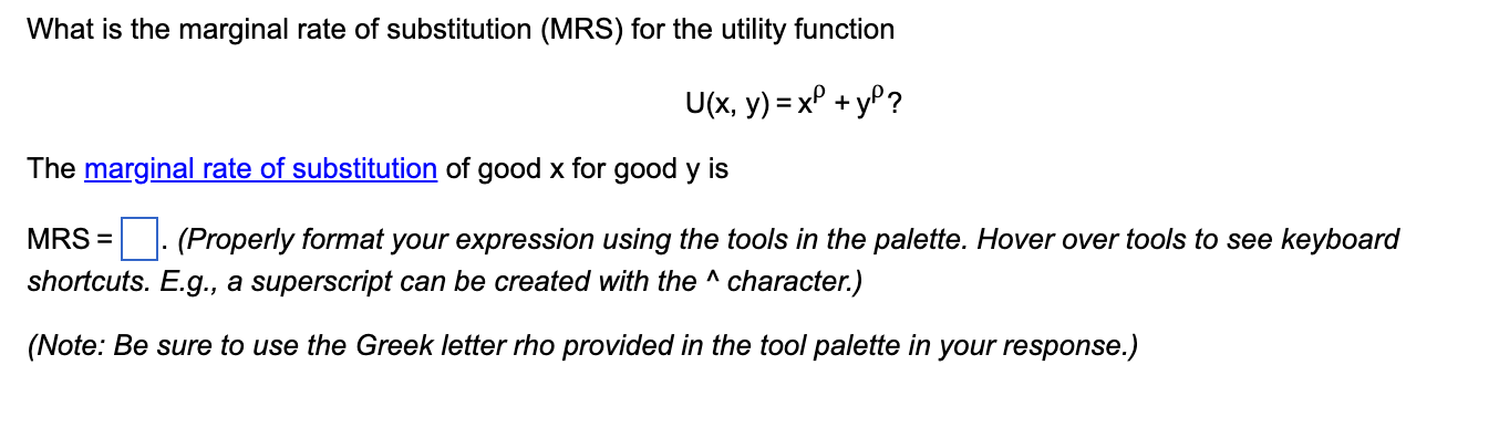Solved What is the marginal rate of substitution (MRS) ﻿for | Chegg.com