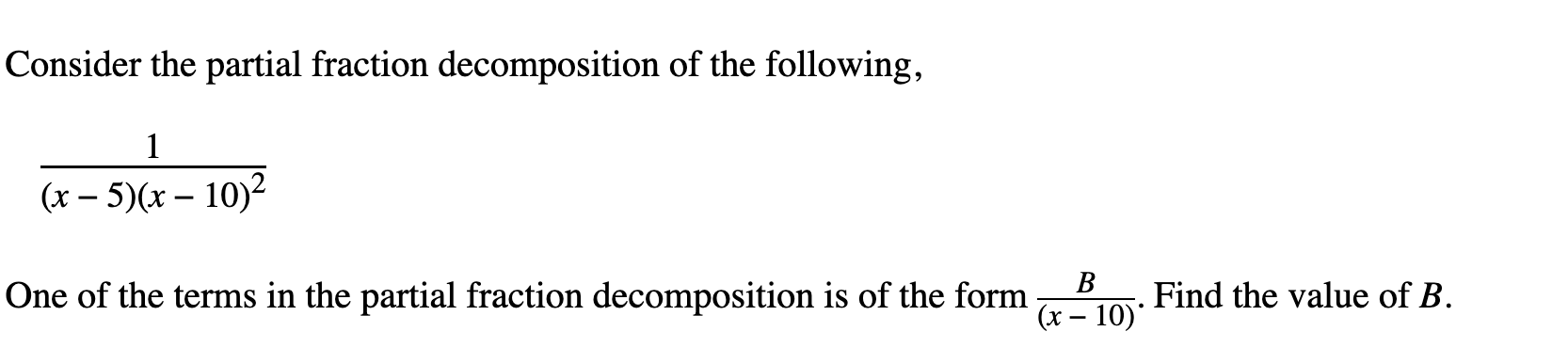 Solved Consider the partial fraction decomposition of the | Chegg.com