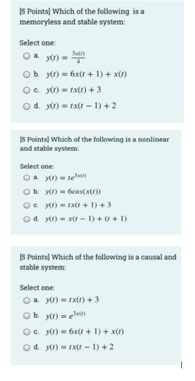 Solved [5 Points] Which of the following is a memoryless and | Chegg.com