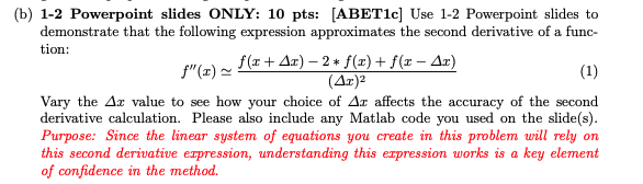 Solved b) 1-2 Powerpoint slides ONLY: 10 pts: [ABET1c] Use | Chegg.com