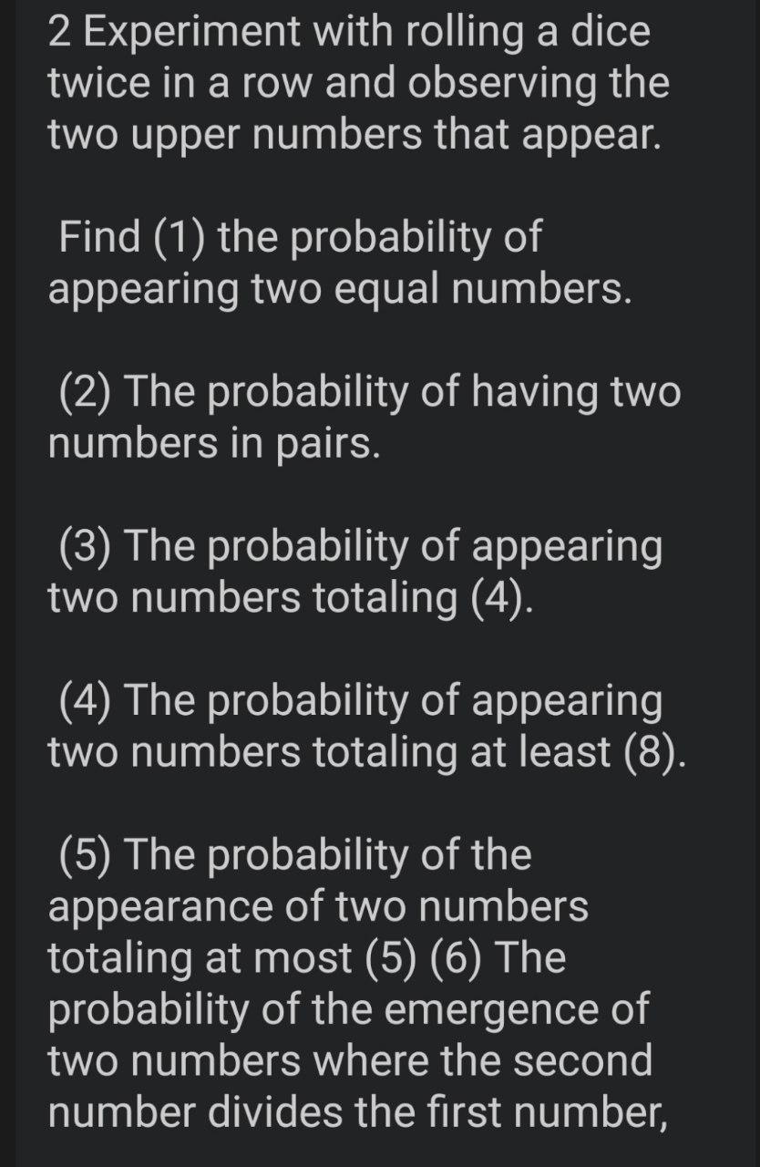 Solved 2 Experiment with rolling a dice twice in a row and | Chegg.com
