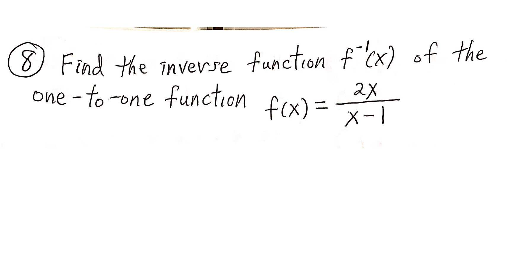 Solved ♡ Find the inverse function f '(x) of the one-to-one | Chegg.com