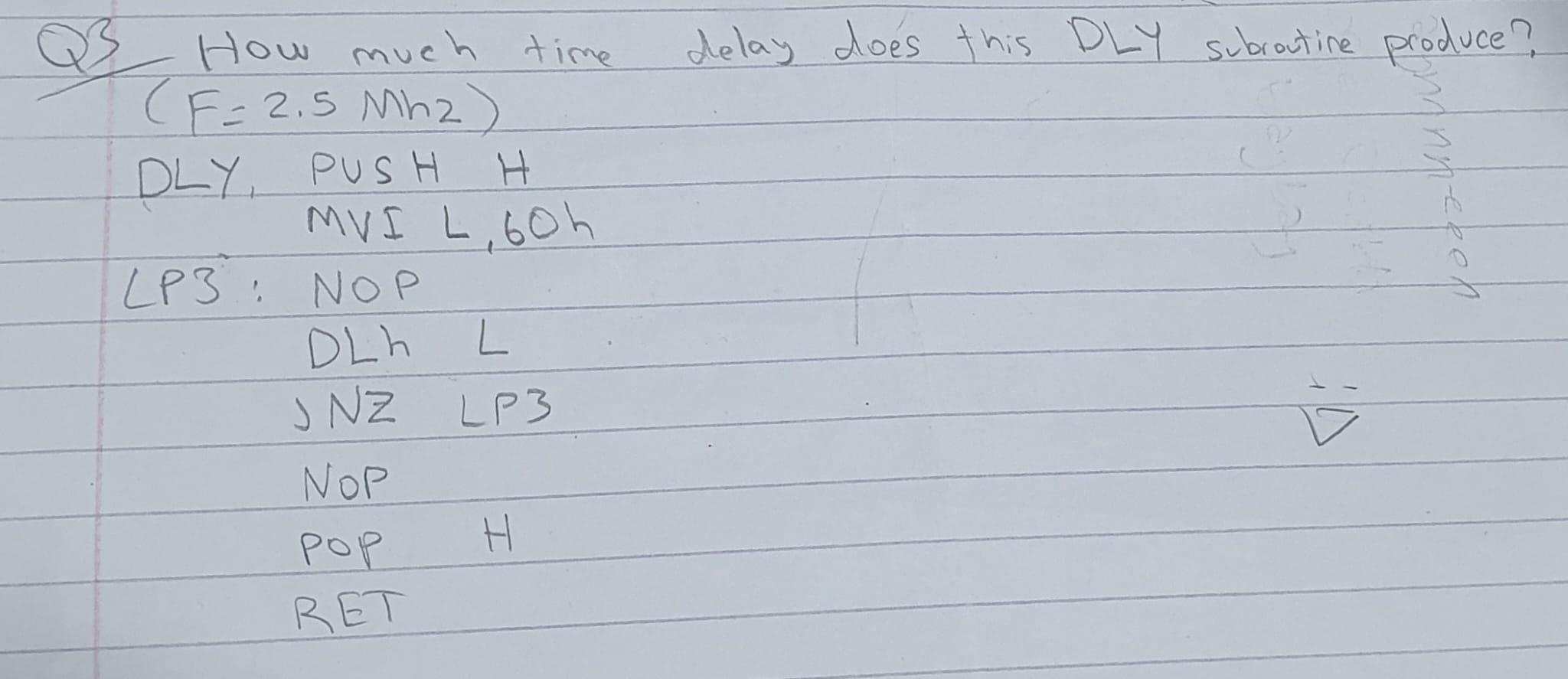 Solved Q3 How much time delay does this DLY subroutine | Chegg.com