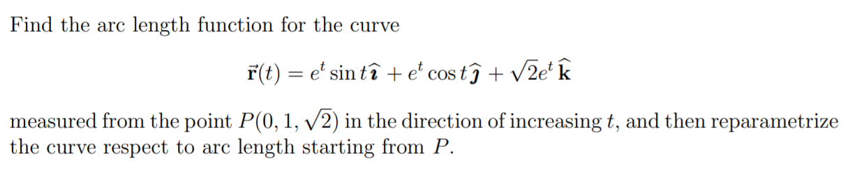 Solved Find the arc length function for the curve F(t) = et | Chegg.com