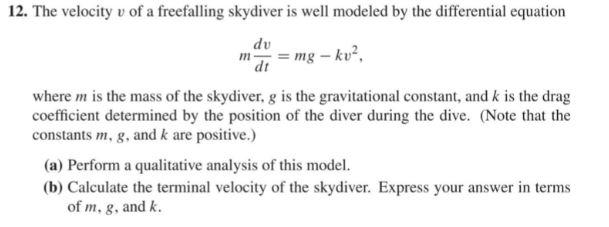 Solved 12. The velocity v of a freefalling skydiver is well | Chegg.com