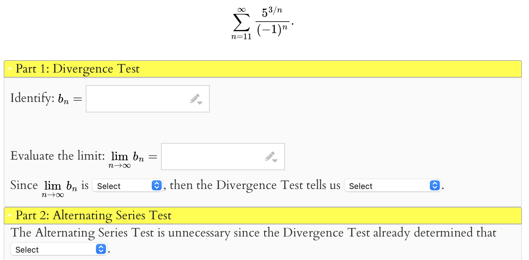 Solved 53/n (-1) n=11 Part 1: Divergence Test Identify: bn = | Chegg.com