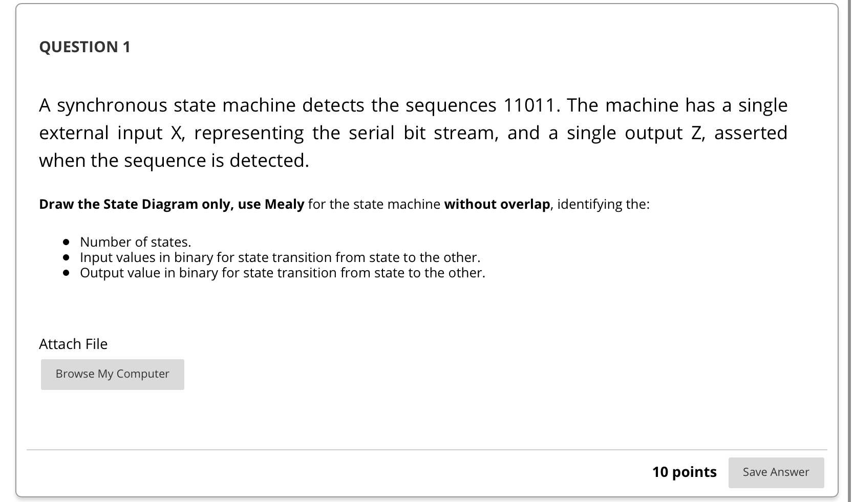 Solved QUESTION 1 A synchronous state machine detects the | Chegg.com