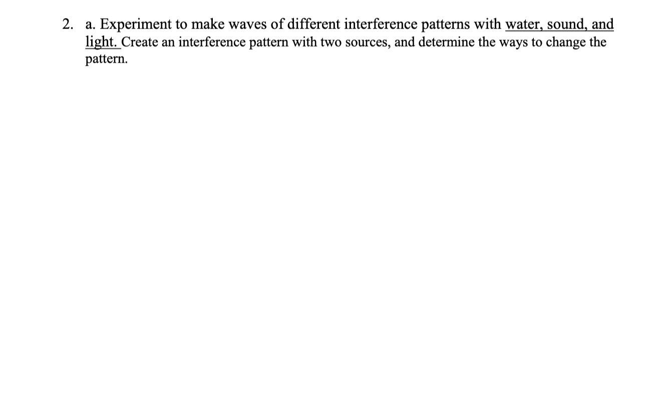 2. a. Experiment to make waves of different | Chegg.com