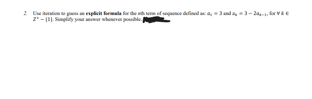 Solved 2. Use iteration to guess an explicit formula for the | Chegg.com