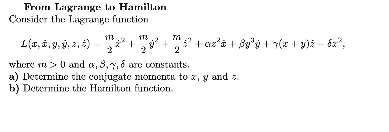 Solved From Lagrange to Hamilton Consider the Lagrange | Chegg.com