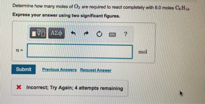 Solved Determine how many moles of O2 are required to react | Chegg.com