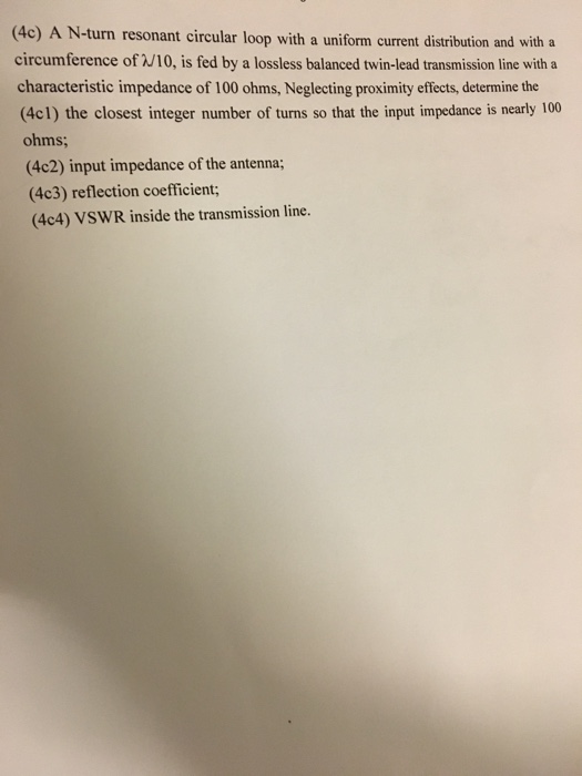 (4e) A N-turn resonant circular loop with a uniform | Chegg.com
