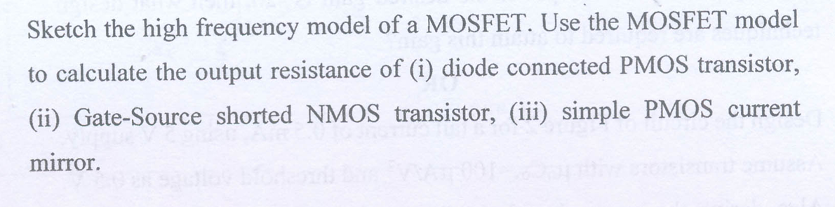 Solved by an EXPERT Sketch the high frequency model of a MOSFET. Use ...