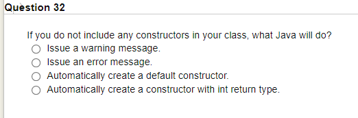Solved Question 32 If You Do Not Include Any Constructors In 5585