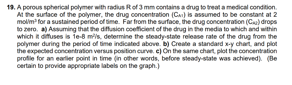 19. A porous spherical polymer with radius R of 3 mm | Chegg.com