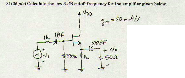 Solved 3) (25 pts) Calculate the low 3-dB cutoff frequency | Chegg.com