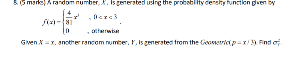 Solved 8. (5 marks) A random number, X, is generated using | Chegg.com