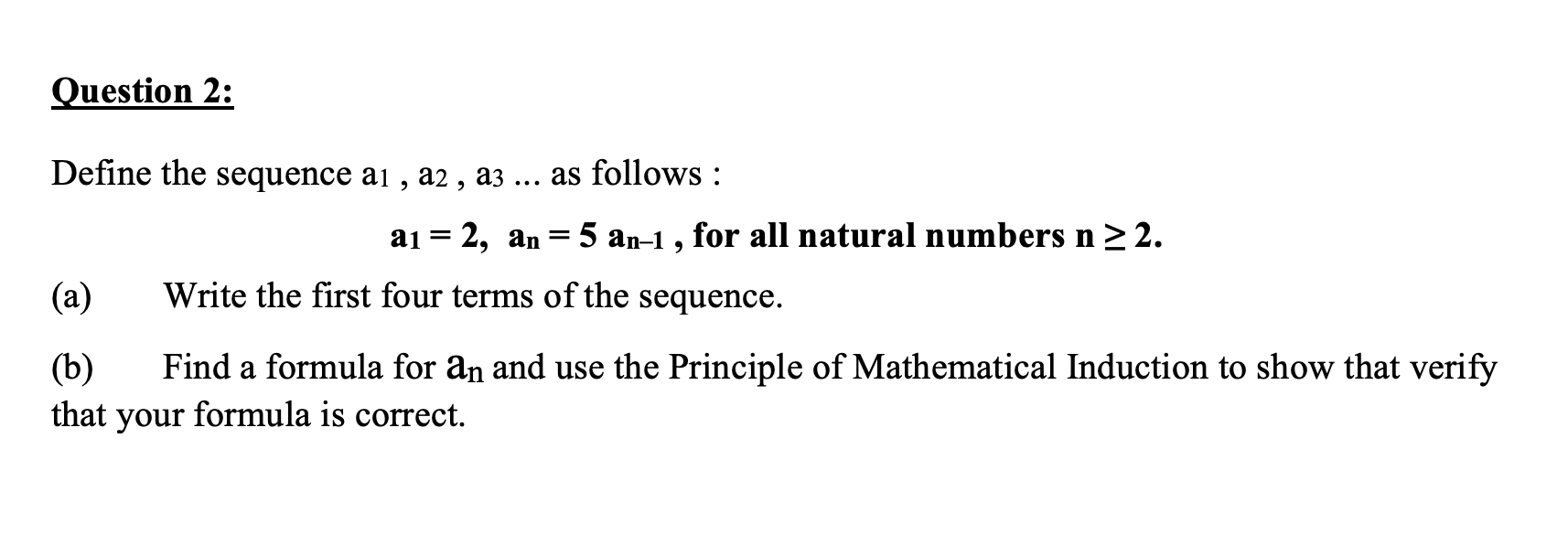 Solved Define the sequence a1,a2,a3… as follows : | Chegg.com