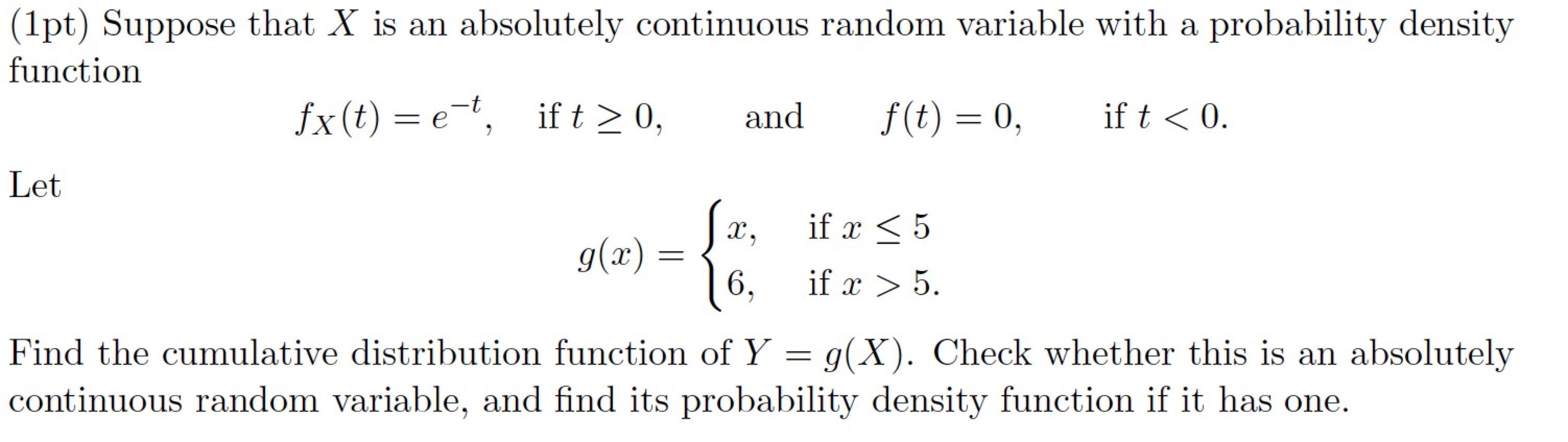 Solved (1pt) Suppose that X is an absolutely continuous | Chegg.com