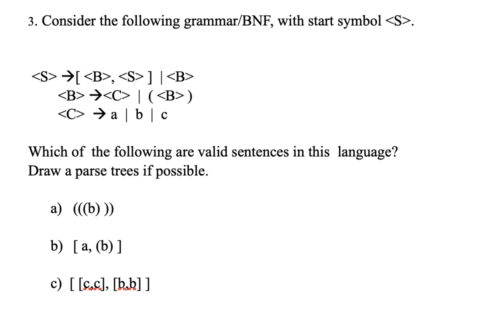Solved 3. Consider the following grammar/BNF, with start | Chegg.com