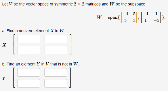 Solved Let V be the vector space of symmetric 2 x 2 matrices | Chegg.com