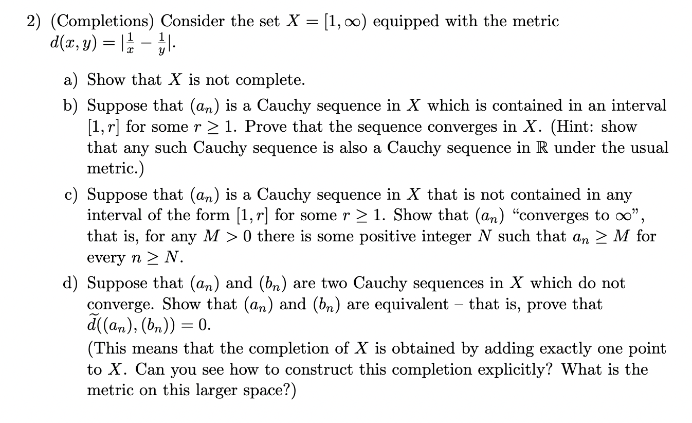 Solved (Completions) Consider the set X=[1,∞) equipped with | Chegg.com